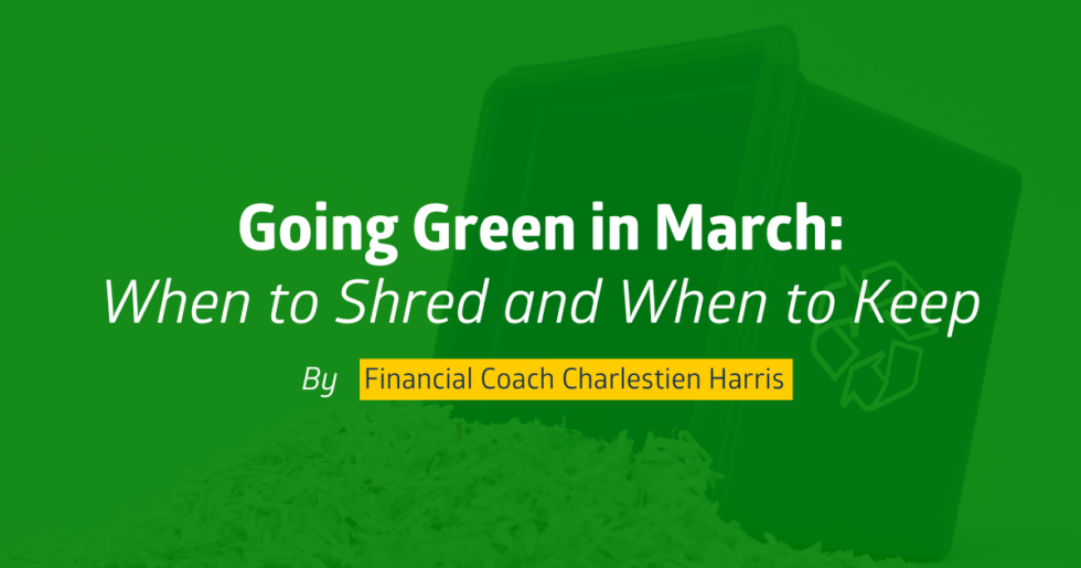 Going Green in March: When to Shred and When to Keep