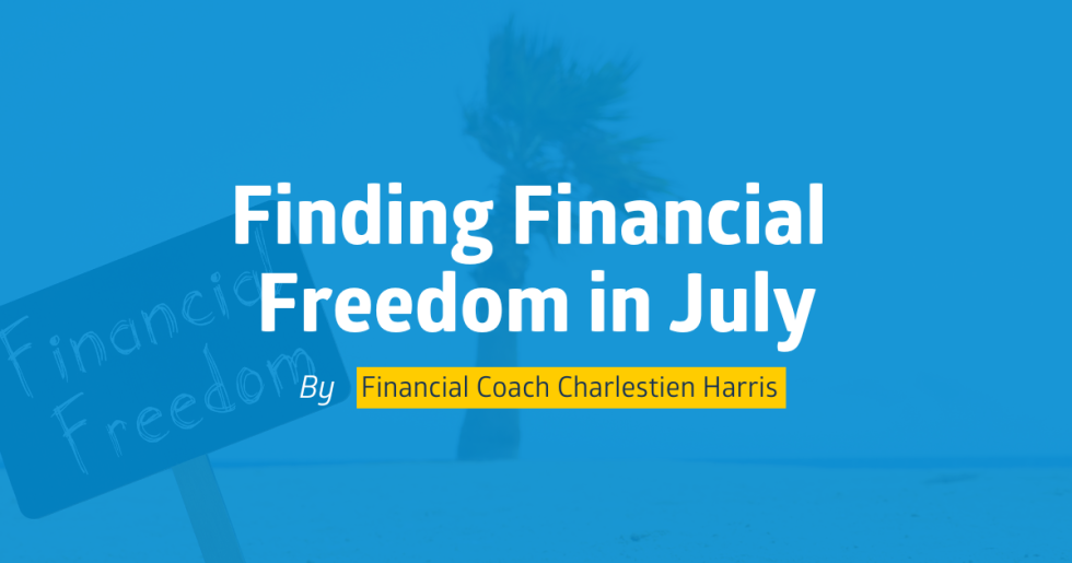 Financial Freedom in July