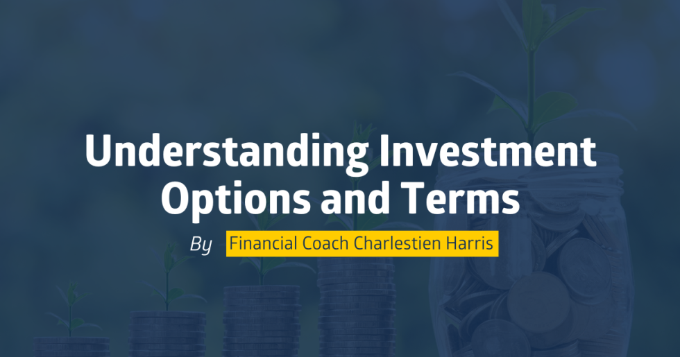Understanding Investment Options and Terms - Southern Bancorp