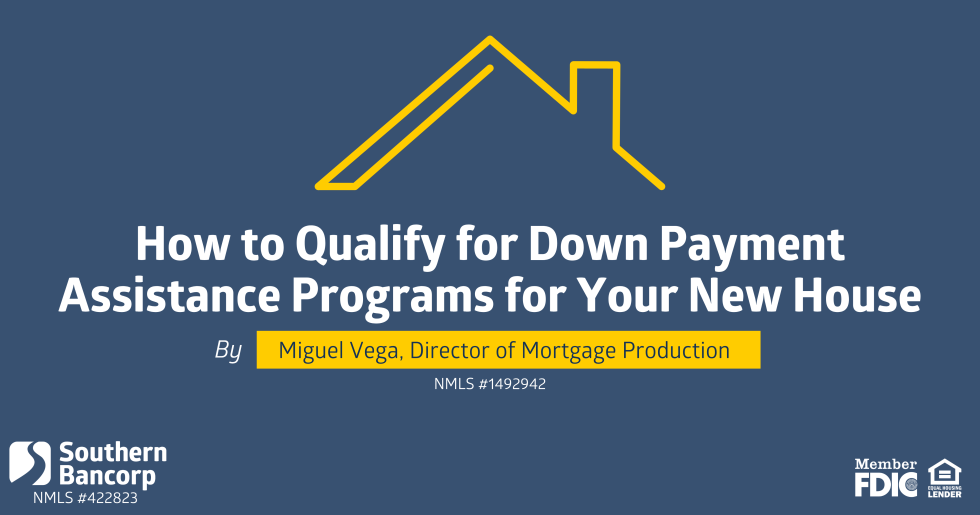 How to Qualify for Down Payment Assistance Programs for Your New House